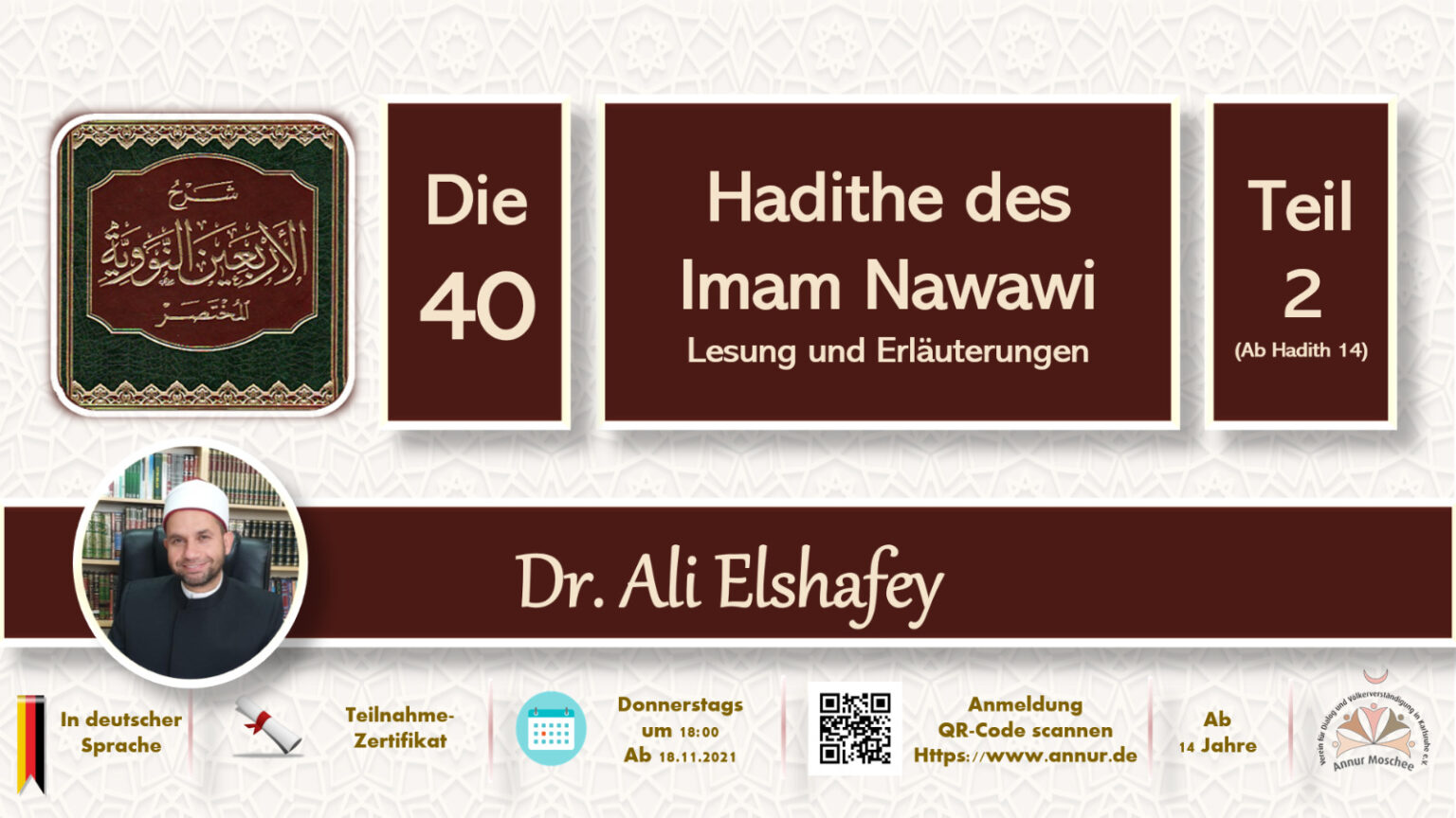 Vortragsreihe: Die 40 Hadithe des Imam Nawawi" | Annur Moschee
